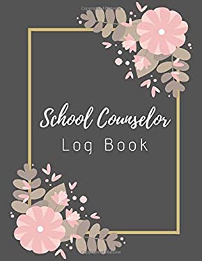 School Counselor Log Book : Simple Counselling Student Daily Record ...