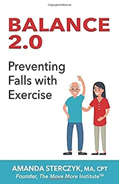 Balance 2. 0, Preventing Falls with Exercise : (a Seniors' Home-Based ...