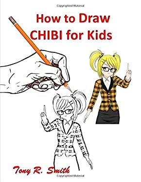 How to Draw Chibi for Kids: Step by Step Techniques 100 Pages (I Can ...