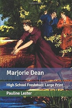 Marjorie Dean : High School Freshman: Large Print book: 9798610195278