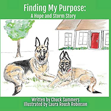 Finding My Purpose: A Hope and Storm Story book: 9798620882090