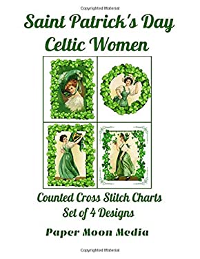 Saint Patrick's Day Celtic Women : Counted Cross Stitch Charts. Set of ...
