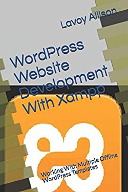 WordPress Website Development With Xampp: Working With Multiple Offline ...