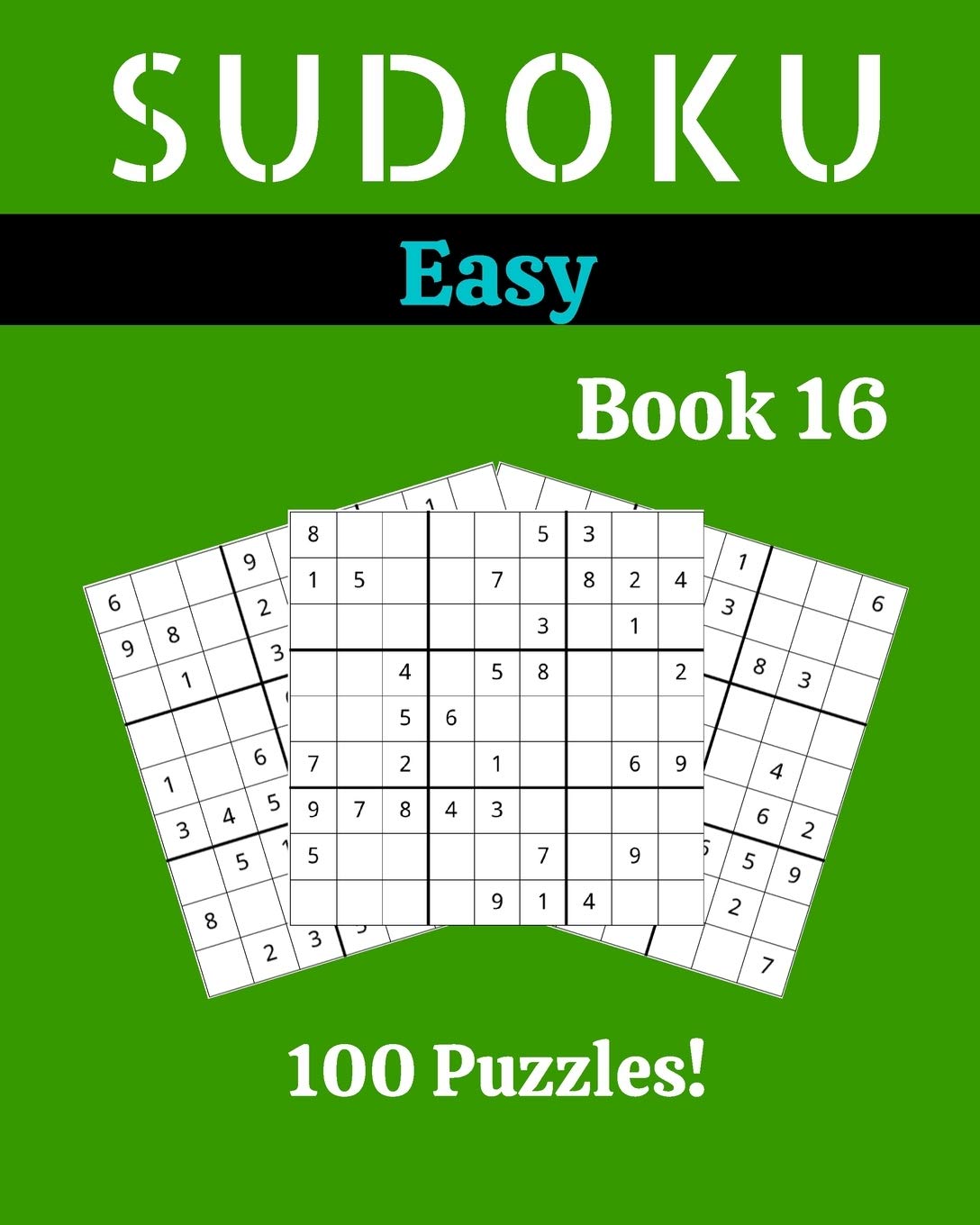 Sudoku Easy Book 16 : 100 Sudoku for Adults Large Print Easy Difficulty ...