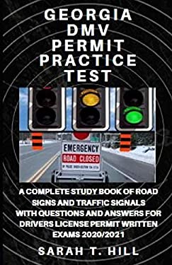 GEORGIA DMV PERMIT PRACTICE TEST: A COMPLETE STUDY BOOK OF ROAD SIGNS ...