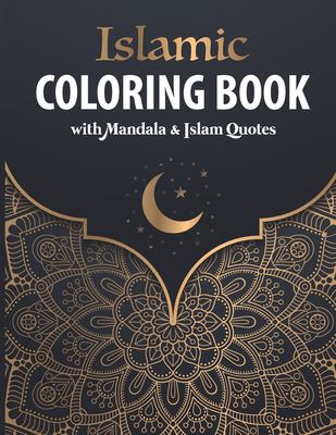 Islamic Coloring Book with Mandala & Islam Quotes: 30 Mandala Patterns ...