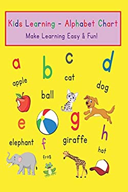 Kids Learning - Alphabet Chart: Make Learning Easy & Fun! book by Costa ...