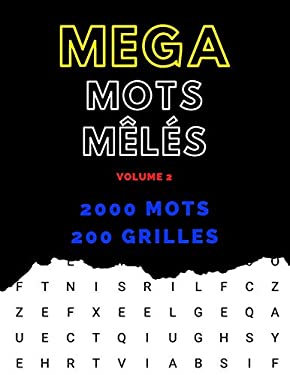 Mega mots mêlés | Volume 2 | 2000 mots | 200 grilles: pour enfants ...