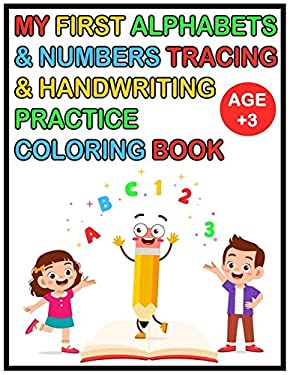 My First Alphabets & Numbers Tracing & Handwriting Practice Coloring ...