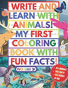 My First Coloring Book with Fun Facts! Write and Learn with Animals ...