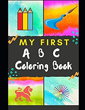 My First Coloring Book of ABC : Toddlers Coloring Book: Fun with ...