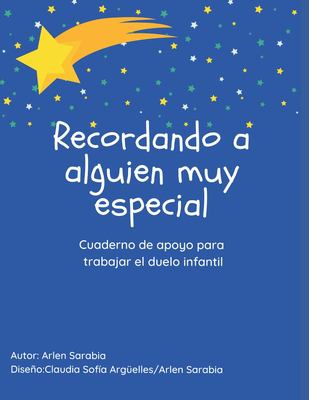 Recordando a Alguien Muy Especial : Cuaderno de Apoyo para Trabajar el ...