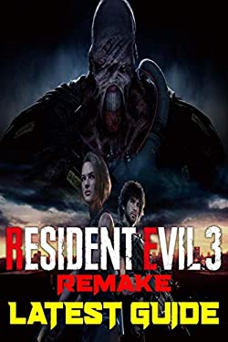 Resident Evil 3 Remake: Latest Guide: The Best Complete Guide: Become a ...