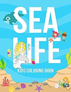 Sea Life: Kids Coloring Book: From Easy To Hard Coloring Pages For ...