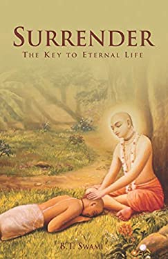 Surrender: The Key to Eternal Life book by Bhakti Tirtha Swami ...