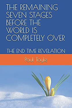 The Remaining Seven Stages Before the World Is Completely Over : The ...