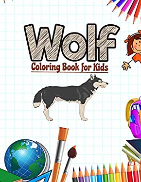 Wolf Coloring Book for kids: Animal coloring book book: 9798646671708