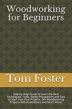 Woodworking for Beginners : Step-By-Step Guide to Learn the Best ...