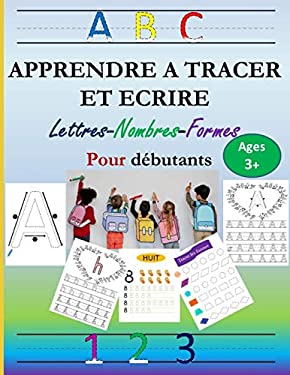 ABC APPRENDRE A TRACER ET ECRIRE Lettres-Nombres-Formes: Cahier d ...