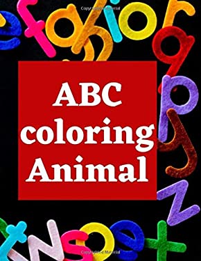 Abc Coloring Animal: book for kids (Learn alphabet and animal names and ...