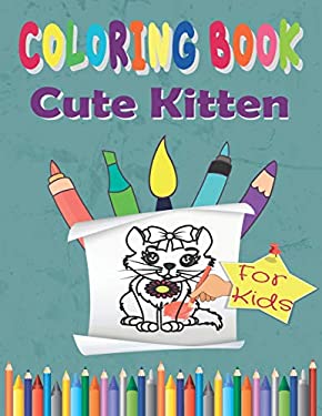 Coloring Book Cute Kitten For Kids: Cute Cats to Draw For kids of all ...