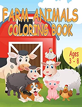 Farm Animals Coloring Book: A Cute Farm Animals Coloring Book For ...