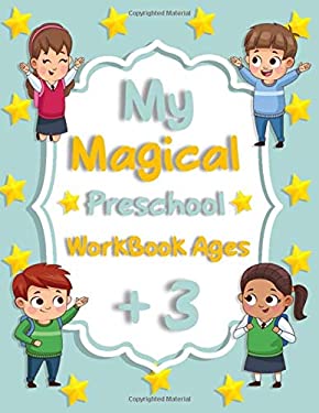 MY MAGICAL PRESCHOOL WORKBOOK AGES +3: Letter Tracing | Lines and ...