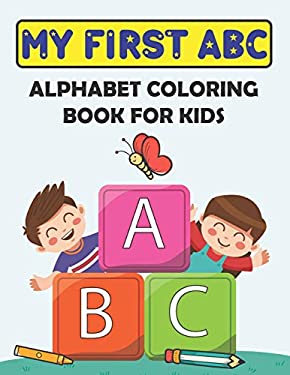 My First ABC Alphabet Coloring Book for Kids : ABC Alphabet Handwriting ...