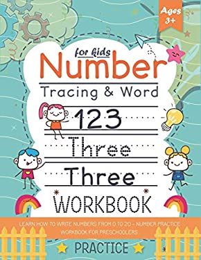 Number Tracing and word practice workbook for kids +3: Learn How To ...