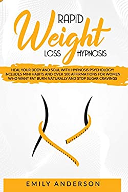 Rapid Weight Loss Hypnosis : Heal Your Body and Soul with Hypnosis ...