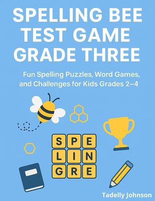 Spelling Bee Test Game Grade Three : Spelling Bee Test Game Grade Three ...