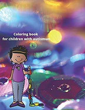 coloring book for children with autism: coloring book for children with ...