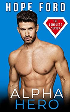 Alpha Hero: The Complete Series book: 9798664393583