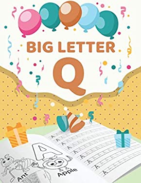 Big Letter Q : Practice for Kids, Trace and Color ABC Letters and ...