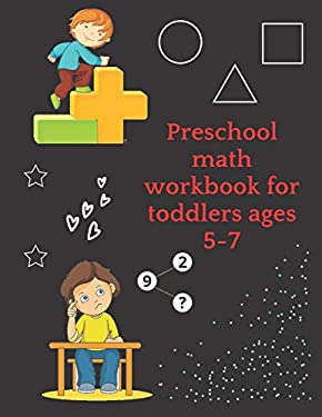 Preschool math workbook for toddlers ages 5-7: Math Preschool Learning ...