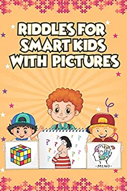 Riddles for Smart Kids with Pictures : Brain Teasers and Trick ...