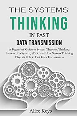 The Systems Thinking in Fast Data Transmission: A Beginner’s Guide to ...