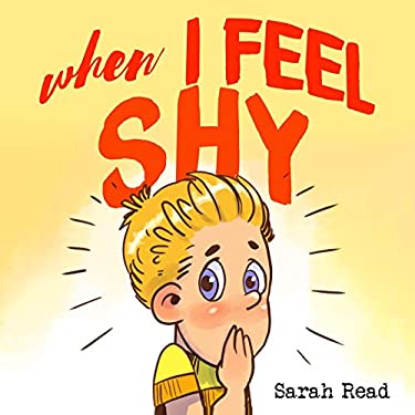 When I Feel Shy: (Anxiety books for kids, easy reading level 1 ...