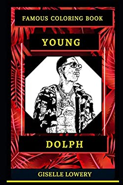 Young Dolph Famous Coloring Book : Whole Mind Regeneration and Untamed ...