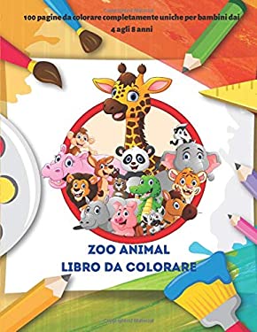Zoo Animal Libro da colorare - 100 pagine da colorare completamente ...