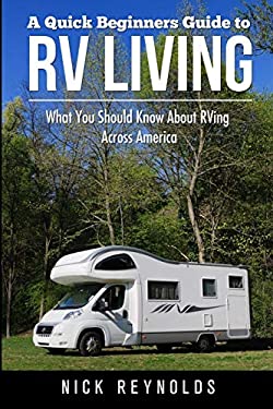A Quick Beginners Guide to RV Living: What You Should Know About RVing ...