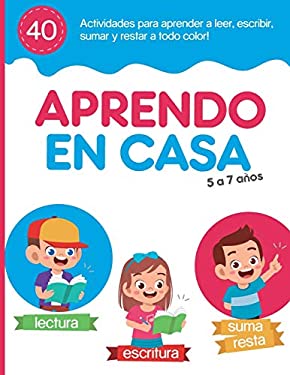 Aprendo en Casa 40 Actividades para aprender a leer, escribir, sumar y ...