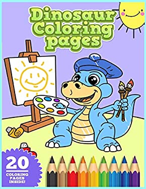 DINOSAUR COLORING PAGES: Great Gift for Boys & Girls, Ages 4-8 - Cute ...