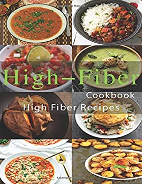 High-Fiber Cookbook: High Fiber Recipes book by John Stone: 9798676352400