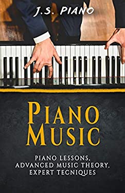 Piano Music : Piano Lessons, Advance Music Theory, Expert Tecniques ...