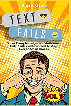 Text Fails : Super Funny Messages and Autocorrect Fails. Smiles with Funniest Mishaps Ever on ...