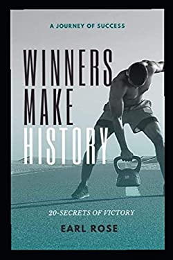 Winners Make History : 20-Rules of Victory book: 9798676303747