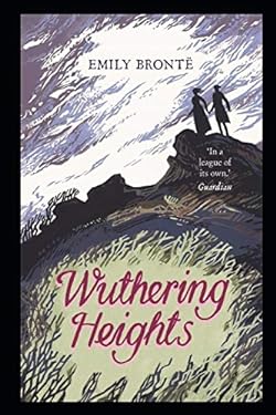 Wuthering Heights Novel By Emily Brontë The New Fully Annotated Edition ...
