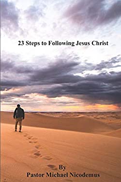 23 Steps to Following Jesus Christ book: 9798689271231