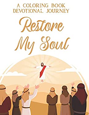 A Coloring Book Devotional Journey Restore My Soul: Bible Verse ...